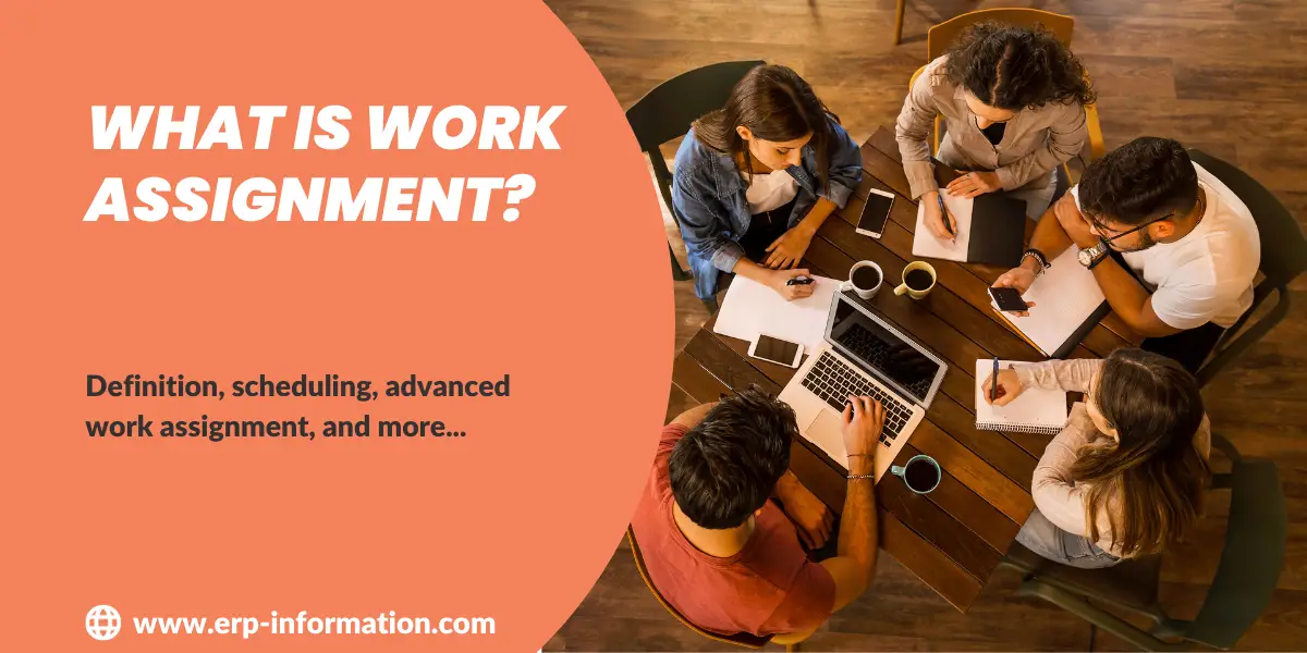 What is Work Assignment? - Advanced Work Assignment (AWA)