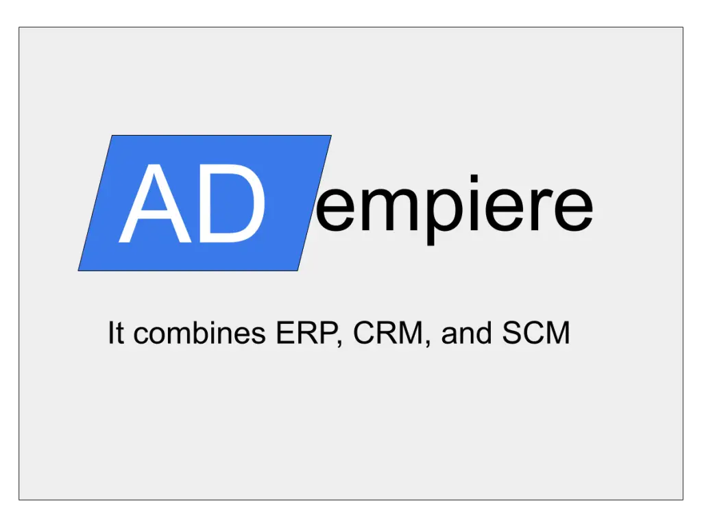 Adempiere ERP Business Suite: Review, Community, Database Adempiere ERP Business Suite: Review, Community, Database