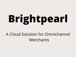 Brightpearl Review (Integrated Accounting and ERP)