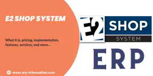 E2 Shop System ERP Details (Pricing, Features & Review)