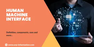 Human Machine Interface (HMI) - Components, Examples, and Trends