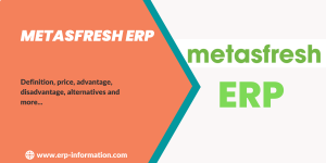 Metasfresh ERP (Pricing, Features, Advantages, and Disadvantages)