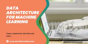 Data Architecture For Machine Learning (Types, Components)