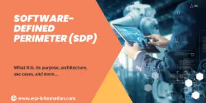 What is Software-defined Perimeter (SDP)? - Architecture, Use cases