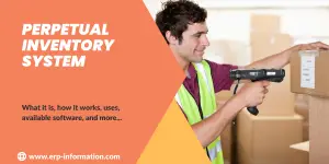 What is a Perpetual Inventory System? (Working, Uses, and Software)