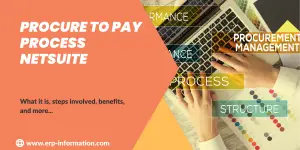 Procure To Pay Process NetSuite (Step by Step NetSuite P2P)