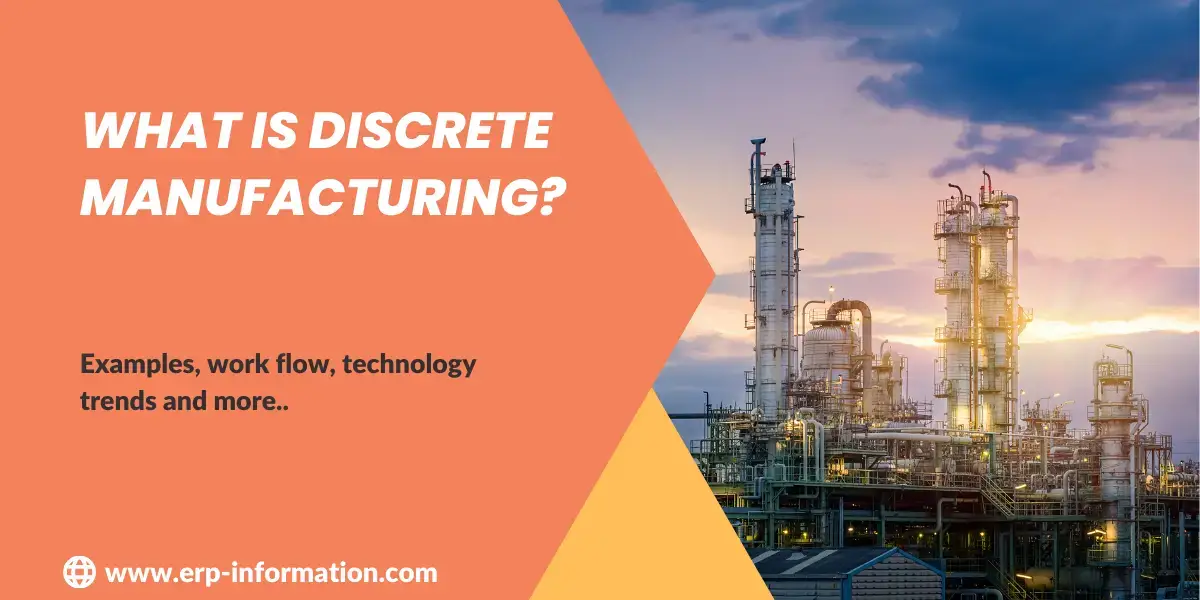 What is Discrete Manufacturing? (Examples, Workflow, and Trends)