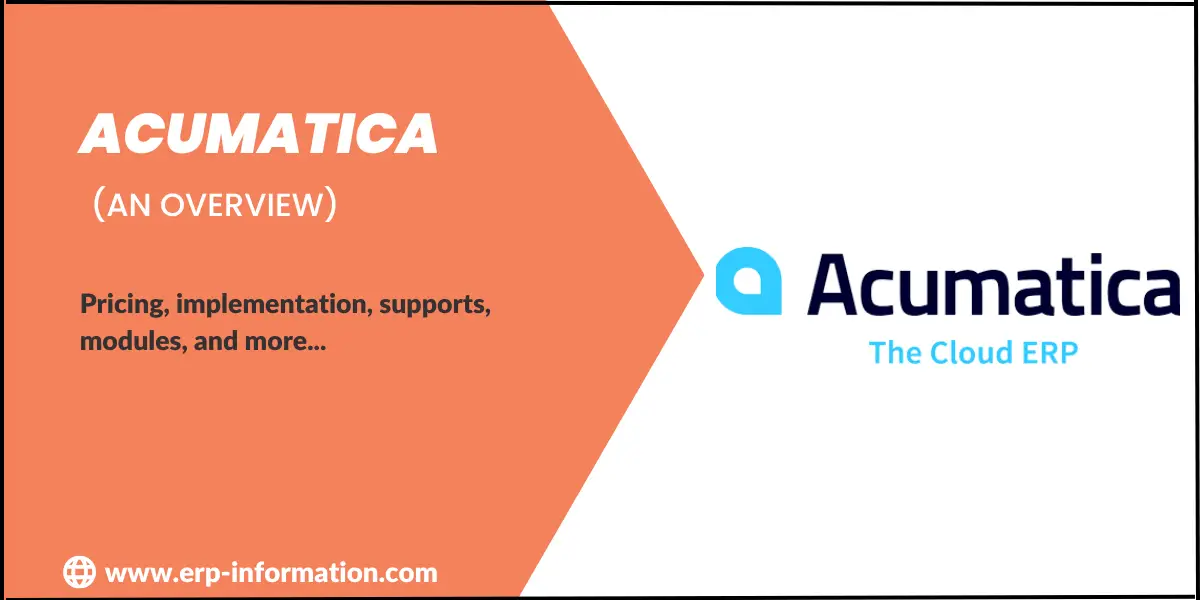 Acumatica ERP Reviews (Pricing, Implementation, and Limitations)