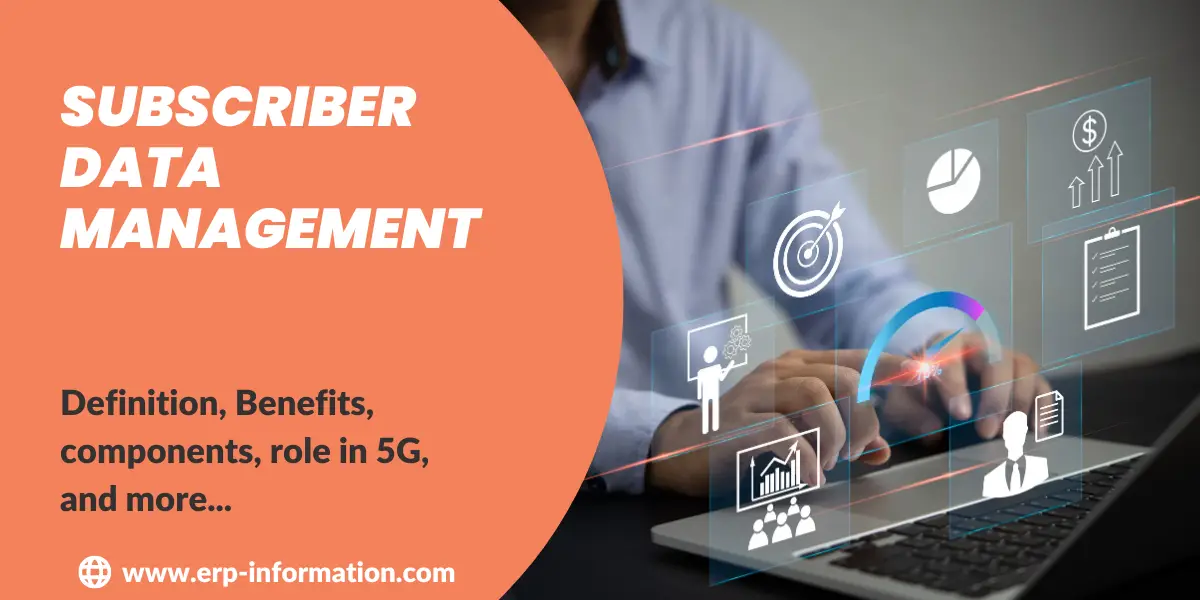 What is Subscriber Data Management? (Benefits, Role, and Components)